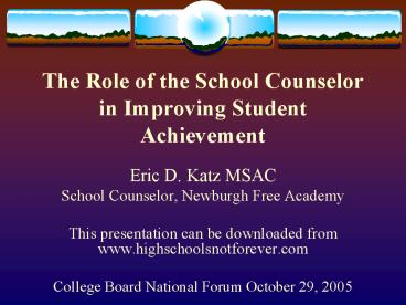 PPT – The Role of the School Counselor in Improving Student Achievement ...