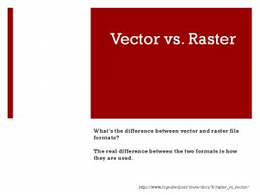 PPT – Vector vs. Raster PowerPoint presentation | free to view - id ...