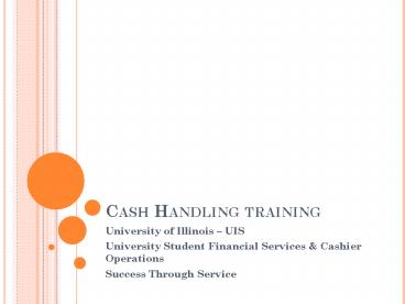 PPT – Cash Handling training PowerPoint presentation | free to view ...
