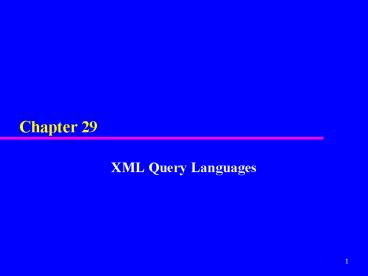 XML Query Languages presentation | free to view
