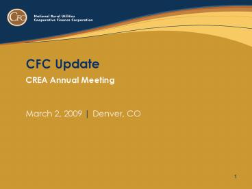 PPT – CFC Update PowerPoint presentation | free to view - id: 9a2b0-NzVhZ