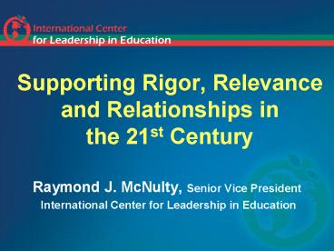 Supporting Rigor, Relevance and Relationships in the 21st Century ...