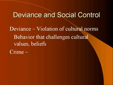 Deviance and Social Control presentation | free to view