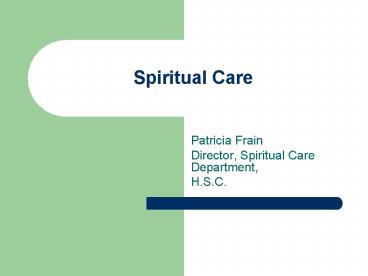 Spiritual Care presentation | free to view