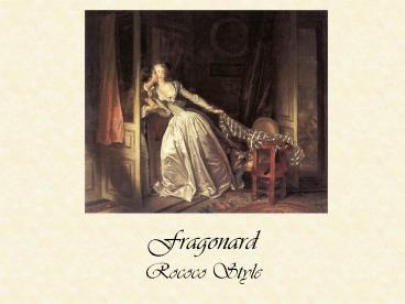 Fragonard Rococo Style presentation | free to view