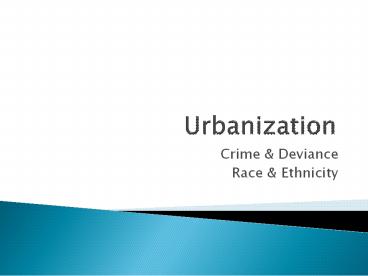 PPT – Urbanization PowerPoint presentation | free to download - id ...