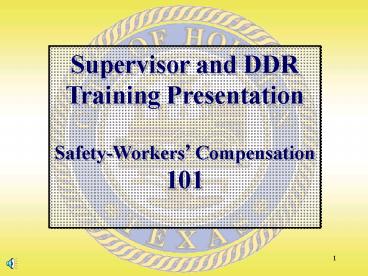 Supervisor and DDR Training Presentation SafetyWorkers Compensation 101 ...