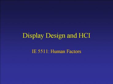 PPT – Display Design and HCI PowerPoint presentation | free to view ...