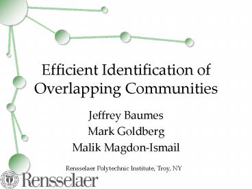PPT – Efficient Identification of Overlapping Communities PowerPoint ...