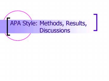 PPT – APA Style: Methods, Results, Discussions PowerPoint presentation ...
