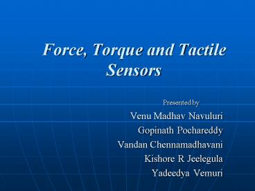 PPT – Force, Torque and Tactile Sensors PowerPoint presentation | free ...