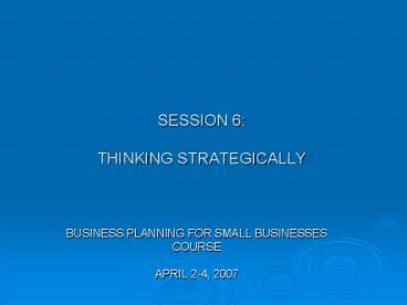 SESSION 6: THINKING STRATEGICALLY presentation | free to view