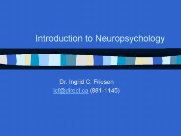 Introduction to Neuropsychology presentation | free to view