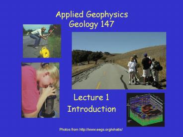 Applied Geophysics Geology 147 presentation | free to view