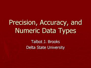 PPT – Precision, Accuracy, and Numeric Data Types PowerPoint ...