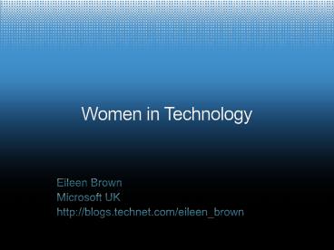 Women in Technology presentation | free to view