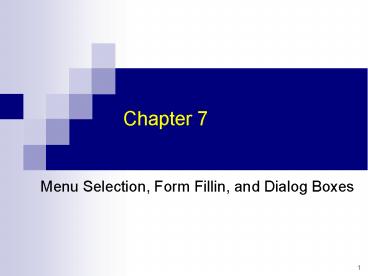Menu Selection, Form Fillin, and Dialog Boxes presentation | free to ...
