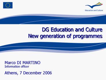 PPT – DG Education and Culture New generation of programmes PowerPoint ...