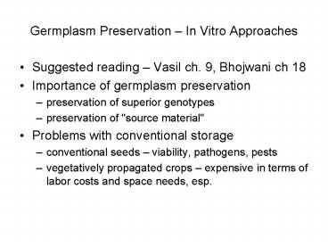 PPT – Germplasm Preservation In Vitro Approaches PowerPoint ...