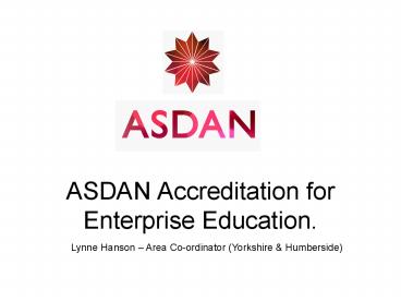 ASDAN Accreditation for Enterprise Education. presentation | free to view
