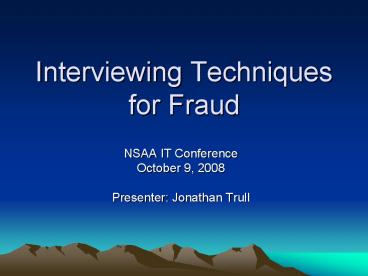 Interviewing Techniques for Fraud presentation | free to view