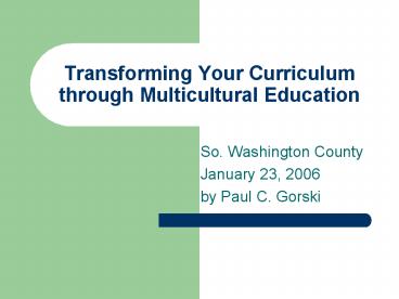 Transforming Your Curriculum through Multicultural Education ...