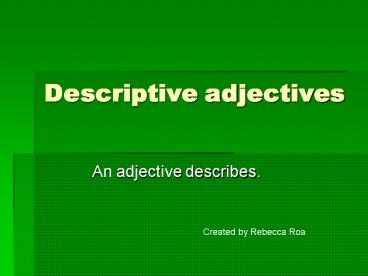 Descriptive adjectives presentation | free to view