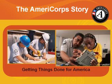 PPT – The AmeriCorps Story PowerPoint presentation | free to view - id ...