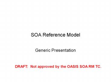 SOA Reference Model presentation | free to view