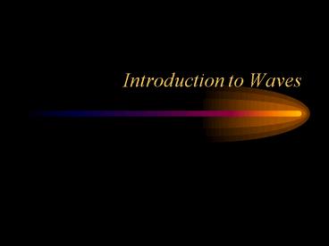 Introduction to Waves presentation | free to view