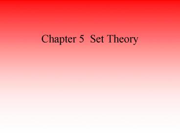 Chapter 5 Set Theory presentation | free to view