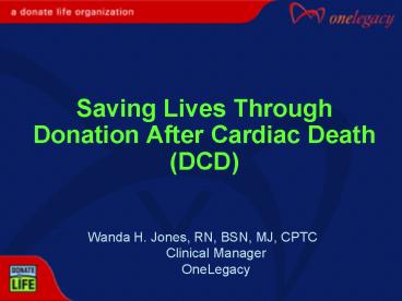 PPT – Saving Lives Through Donation After Cardiac Death DCD PowerPoint ...