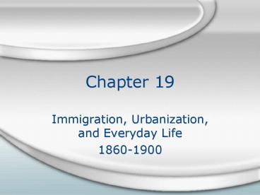 PPT – Immigration, Urbanization, and Everyday Life PowerPoint ...