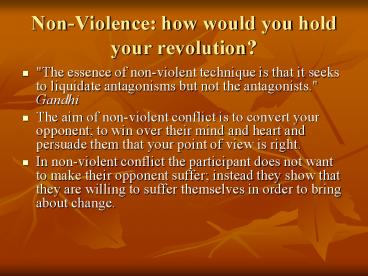 NonViolence: how would you hold your revolution presentation | free to view
