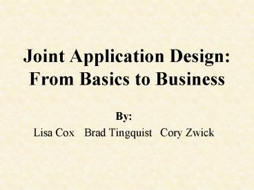 PPT – Joint Application Design: From Basics to Business PowerPoint ...