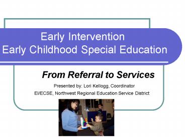 Early Intervention Early Childhood Special Education presentation ...