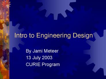 Intro to Engineering Design presentation | free to view