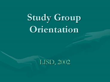 Study Group Orientation presentation | free to view