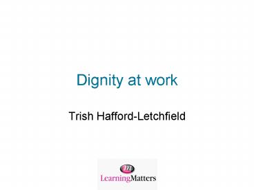 Dignity at work presentation | free to view