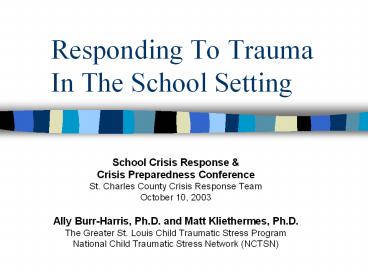 Responding To Trauma In The School Setting presentation | free to view