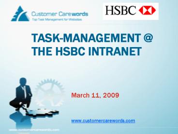 TASKMANAGEMENT THE HSBC INTRANET presentation | free to view