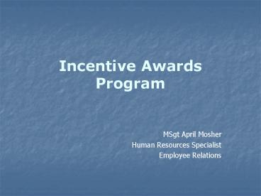 Incentive Awards Program presentation | free to view