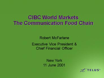 CIBC World Markets The Communication Food Chain presentation | free to view