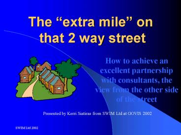The extra mile on that 2 way street presentation | free to view