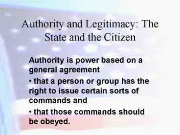 Authority and Legitimacy: The State and the Citizen presentation | free ...