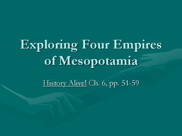 Exploring Four Empires of Mesopotamia presentation | free to view