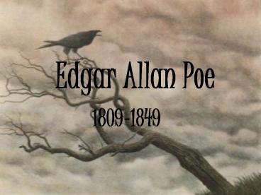 PPT – Edgar Allan Poe PowerPoint presentation | free to view - id ...