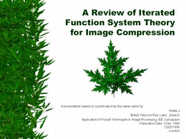 PPT – A Review of Iterated Function System Theory for Image Compression ...
