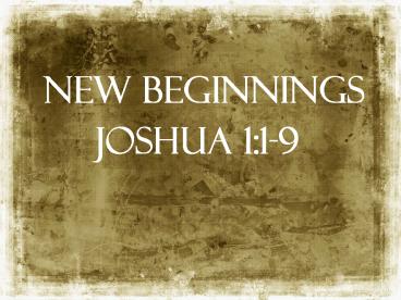 PPT – New Beginnings PowerPoint presentation | free to view - id: a3c12 ...