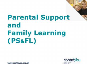 Parental Support and Family Learning PS presentation | free to view